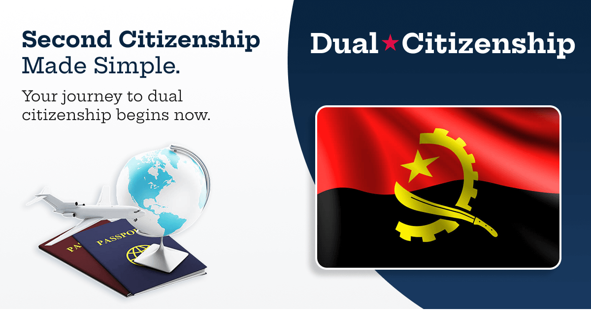 Angola Dual Citizenship – How To Apply & Eligibility