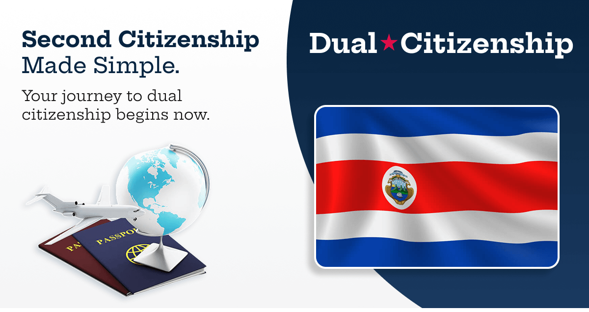 Costa Rica Dual Citizenship – How To Apply & Eligibility
