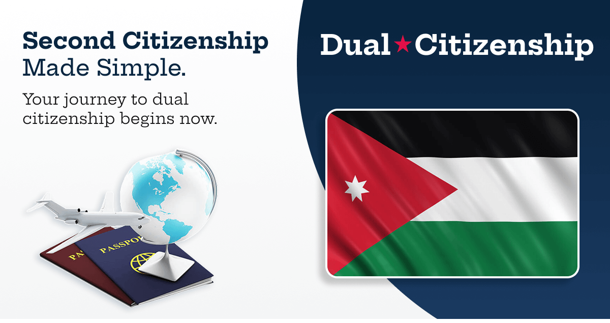 Jordan Dual Citizenship – How To Apply By Birth, Descent, Or Naturalization